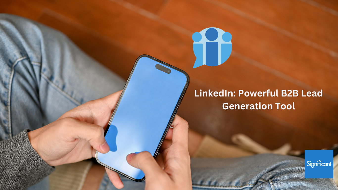 LinkedIn: Powerful B2B Lead Generation Tool